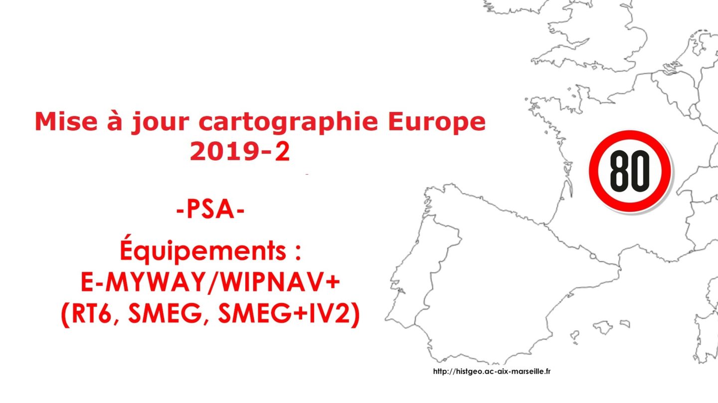 Mise à jour/upgrade cartographie PSA Europe 2019-2 e-MyWay/WipNav+ (RT6 ...